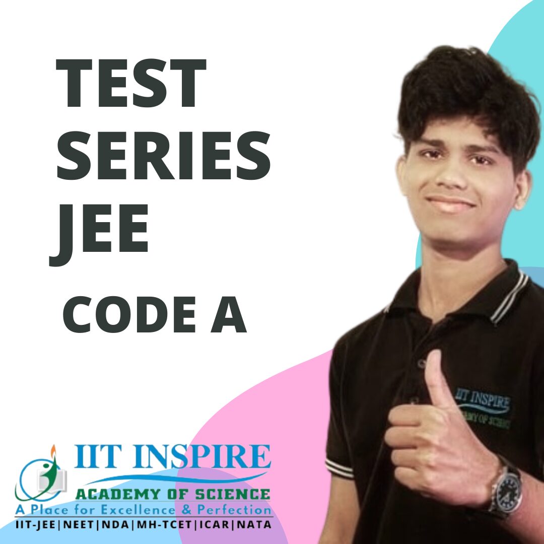 Test Series - IIT Inspire